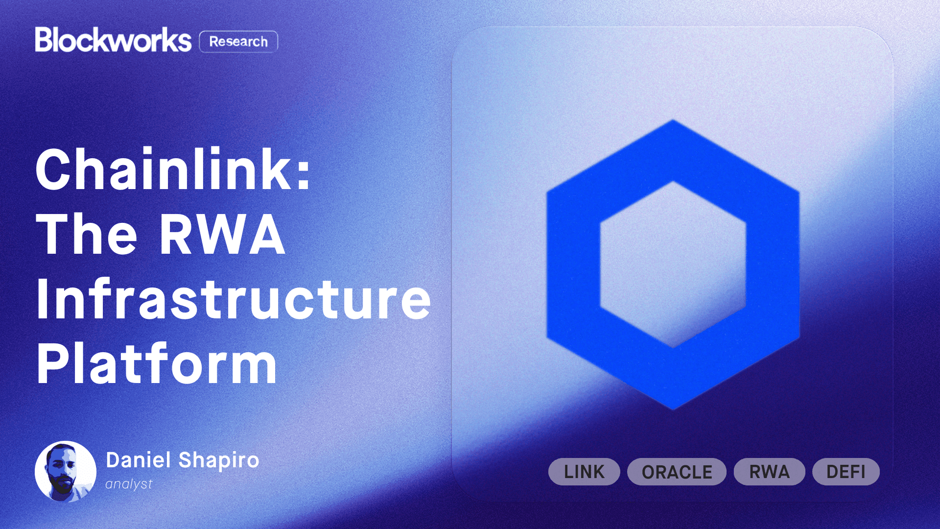 Chainlink: The RWA Infrastructure Platform | Blockworks Research