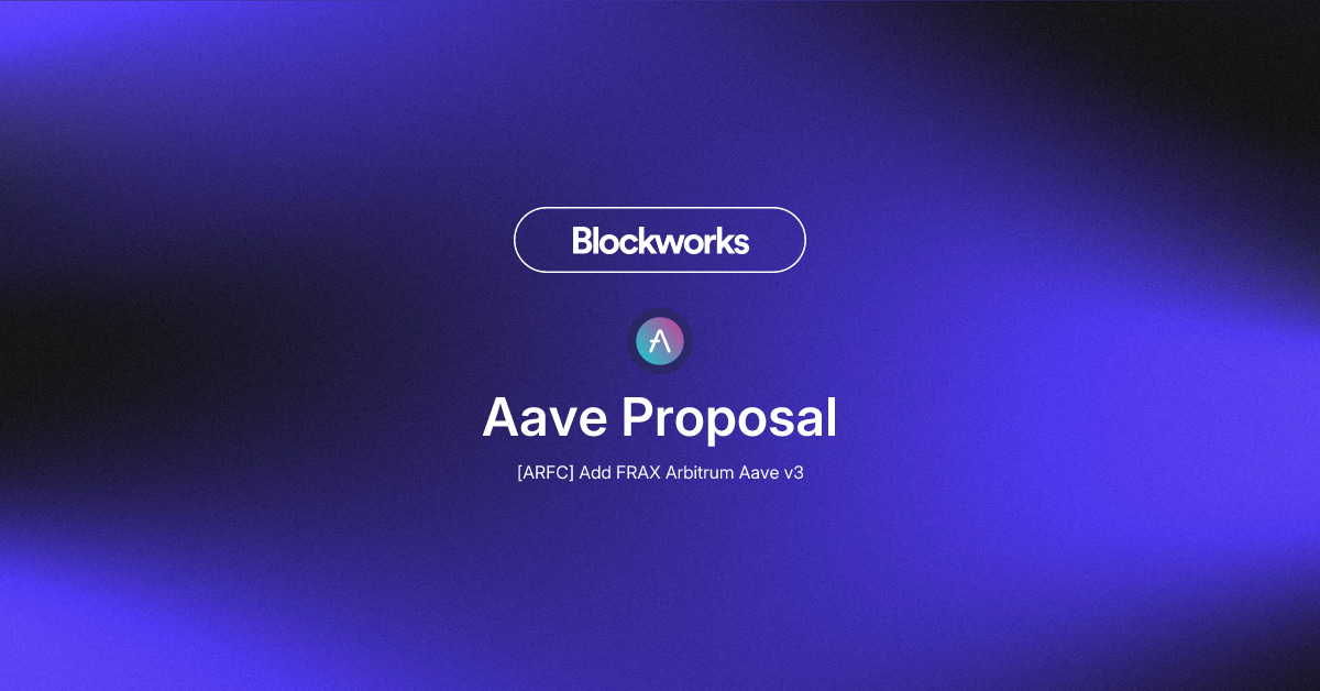 [ARFC] Add FRAX Arbitrum Aave v3 | Blockworks Research