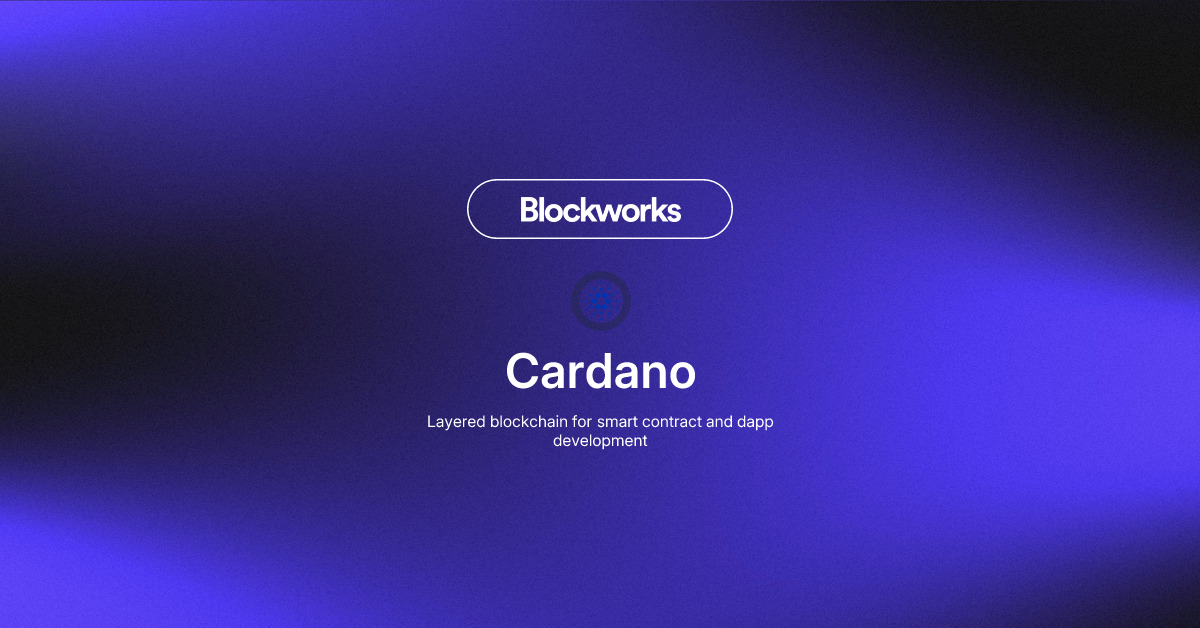 Cardano | Blockworks Research