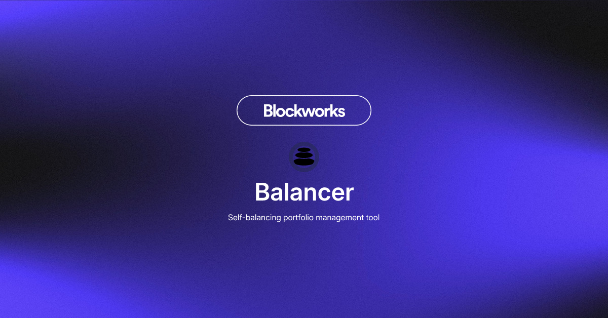 Balancer | Blockworks Research
