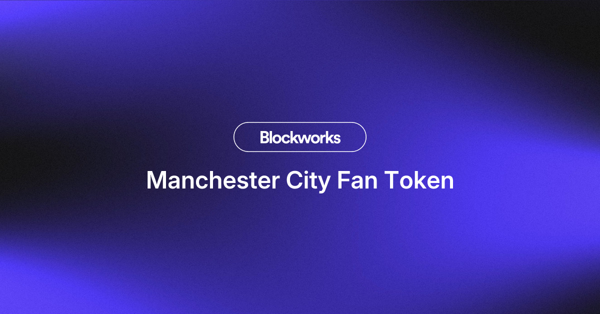 Manchester City Fan Token | Blockworks Research