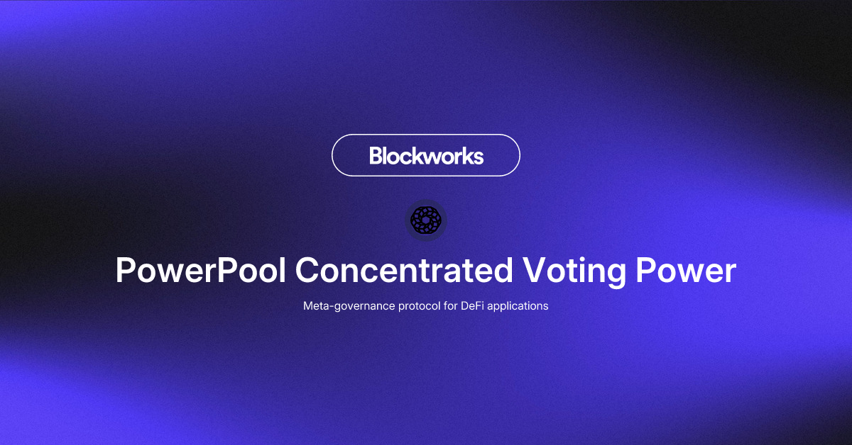 PowerPool Concentrated Voting Power | Blockworks Research