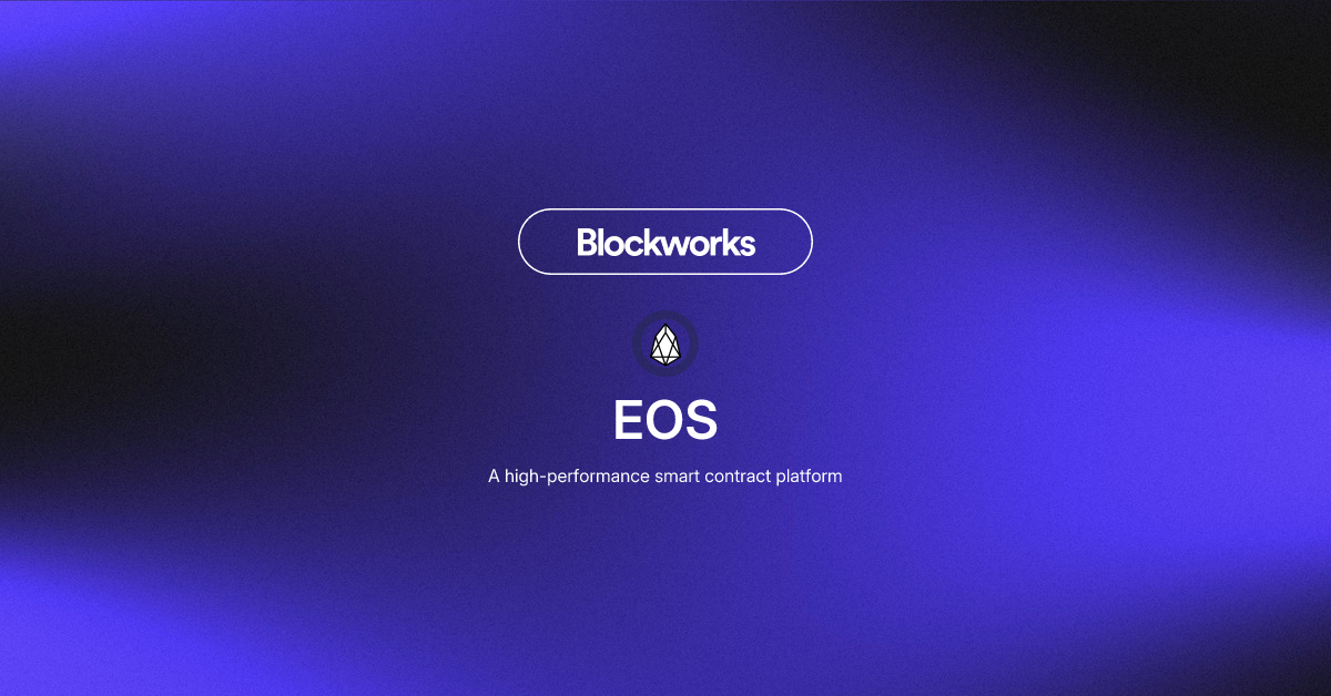 EOS | Blockworks Research
