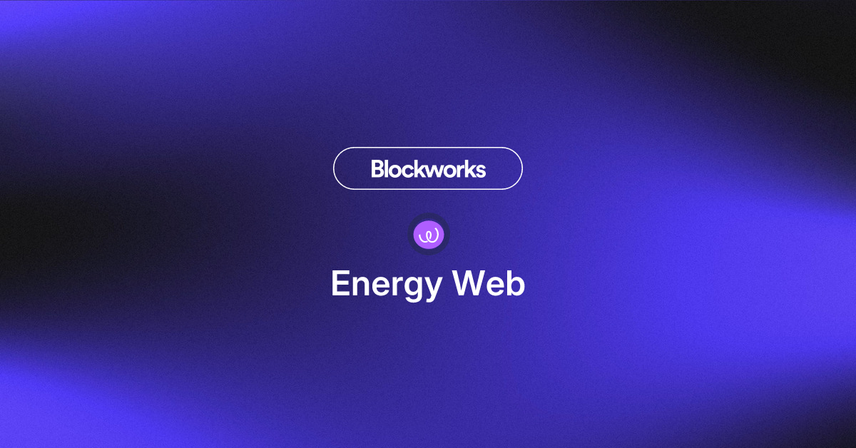 Energy Web | Blockworks Research