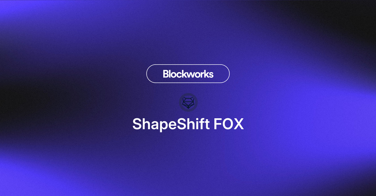 ShapeShift FOX | Blockworks Research