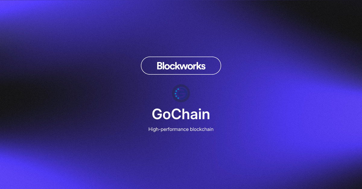 GoChain | Blockworks Research