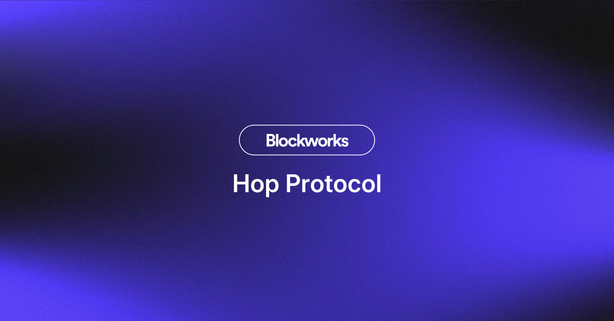 Hop Protocol Blockworks Research