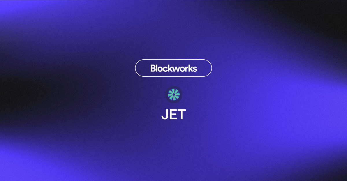 JET | Blockworks Research