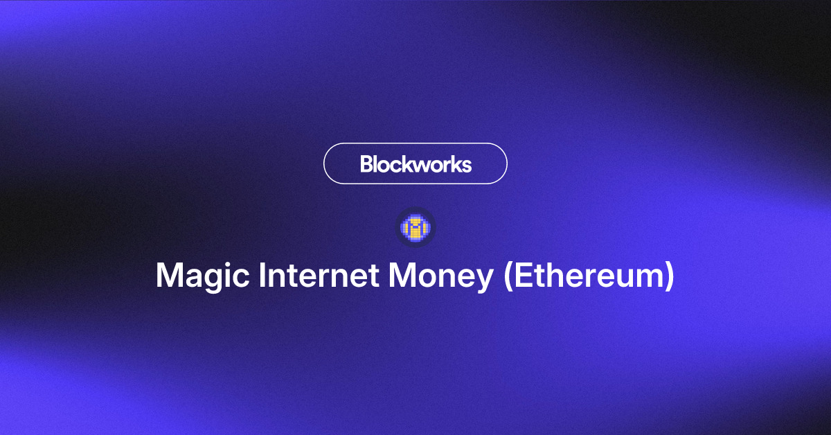 Magic Internet Money (Ethereum) | Blockworks Research