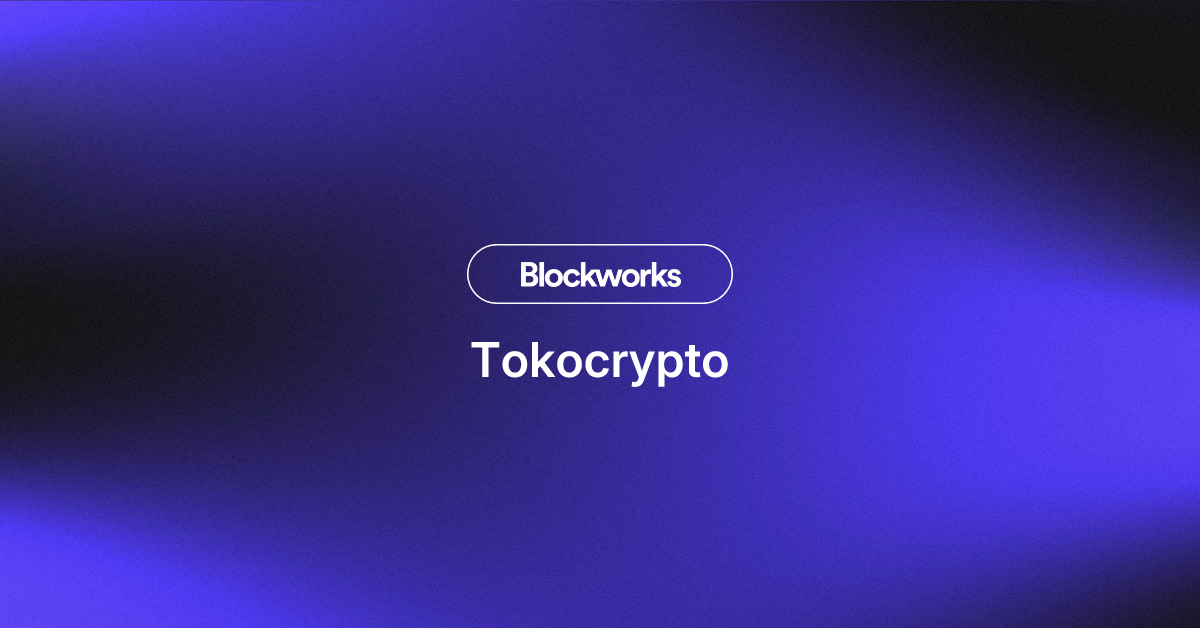 Tokocrypto | Blockworks Research