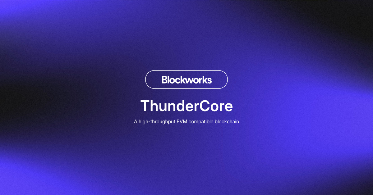 Thundercore Blockworks Research