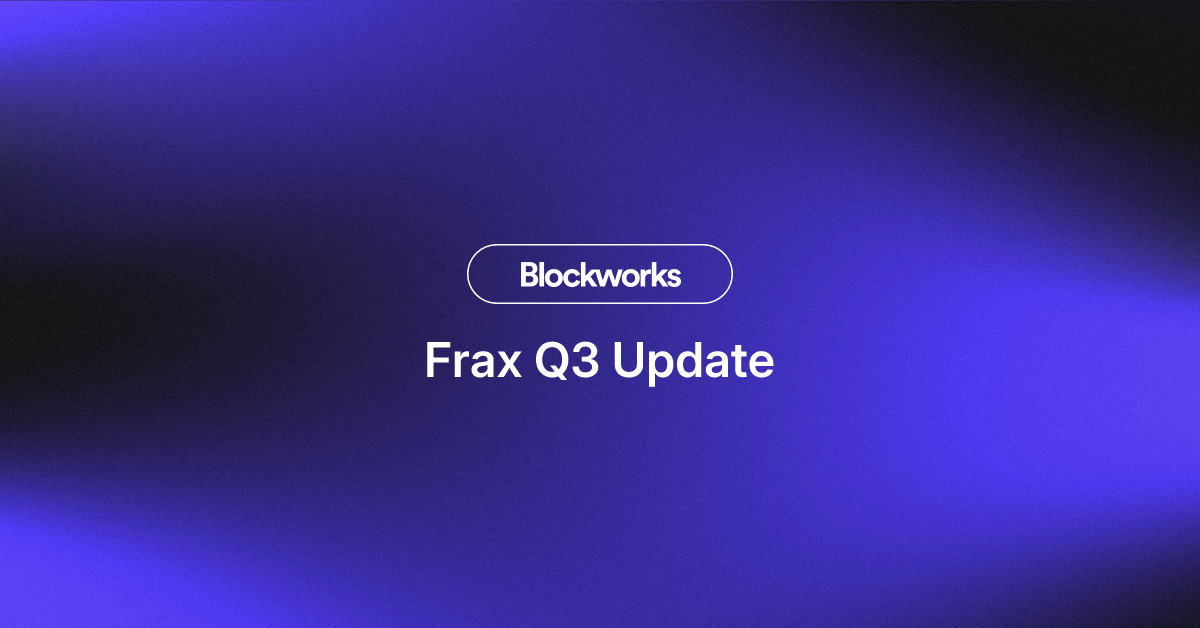 Frax Q3 Update | Blockworks Research