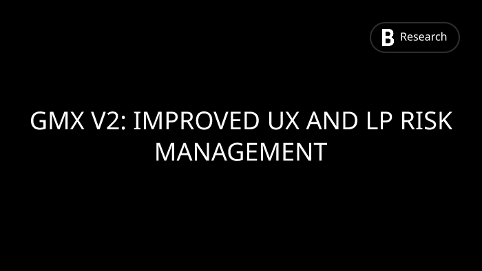 GMX V2: Improved UX And LP Risk Management | Blockworks Research