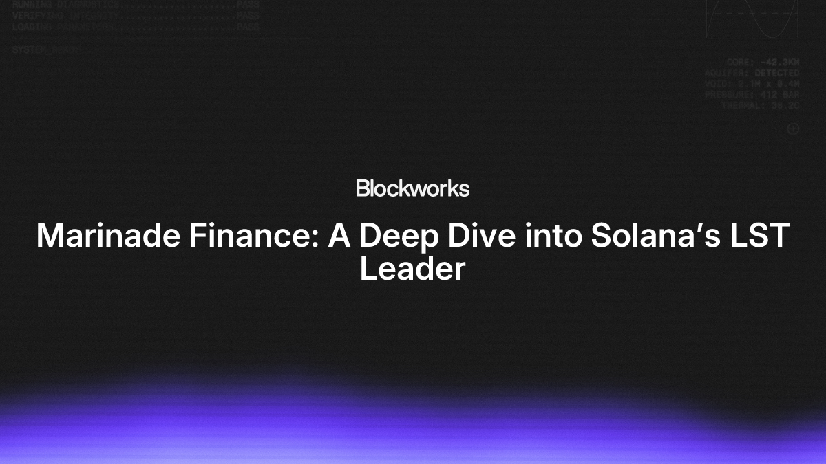 Marinade Finance: A Deep Dive into Solana’s LST Leader | Blockworks ...